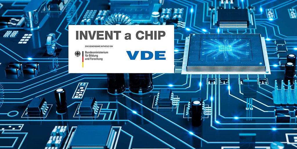 Invent a Chip - MINT Schülerwettbewerb von VDE und BMBF rund um ...